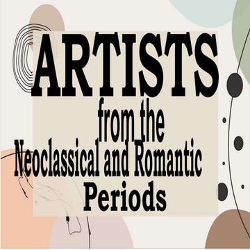 Q3-PPT-Arts9 (Artist of Neoclassic and Romantic Period) (1).pptx ...