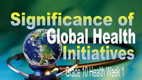 GLOBAL HEALTH INITIATIVES.pptx