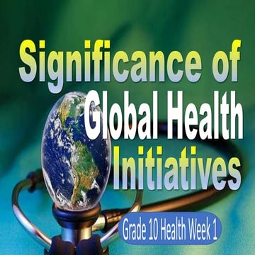 Health 10 Quarter 3 – Module 2: Positive Impact of Global Health ...