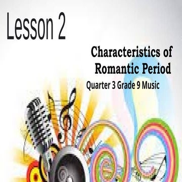 Q3-PPT-Music9 (Characteristics of Romantic Period).pptx