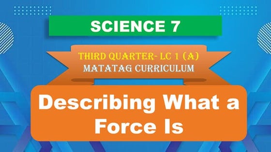 Q3_LE_Science 7_Lesson 1_Week 1.pdf grade 7 | PDF | Physics | Science