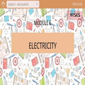 Q3 - Science 7 - Module 6 Electricity.pptx