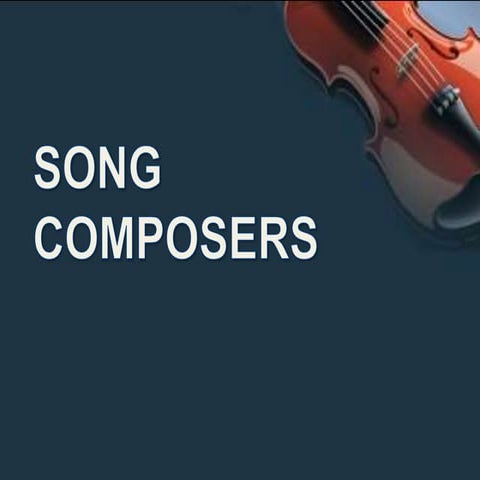 MAPEH 10 QUARTER 3 MUSIC- SONG COMPOSERS | PPTX