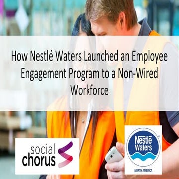 Webinar Slides: How Nestlé Waters Launched an Employee Engagement ...