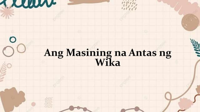 FILIPINO 11.KOMUNIKASYON AT PANANALIKSIK SA WIKA AT KULTURANG PILKIPINOAntas_ng_wika.ppt