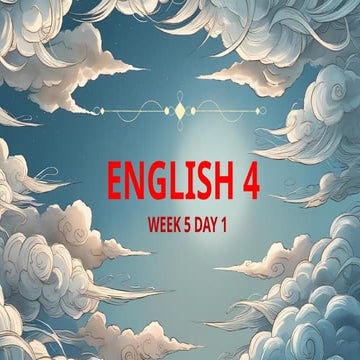 PRESENTATION_Q3 ENGLISH 4 WEEK 5 DAY 1.pptx
