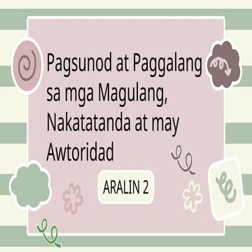 Pagsunod at paggalang sa mga magulang, nakatatanda | PPTX