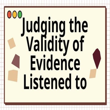 PPT-Validity-of-the-evidence-listened-to (1).pptx