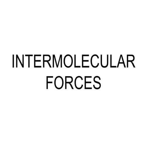 Intermolecular forces and intramolecular forces | PPT