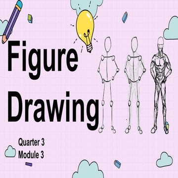 Quarter 3 Module 3 Figure Drawing - Illustration | PDF