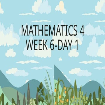 Q3 MATHEMATICS 4 WEEK 6 DAY 1 powerpoint presentation.pptx