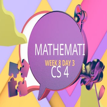 Q3 MATHEMATICS 4 WEEK 8 DAY 2.pptxzzzzzzzzzzzzz | PPTX