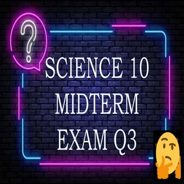 Q3 MIDTERM SCIENCE 10.pptx