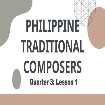 Q3 MUSIC 10-PHILIPPINE TRADITIONAL COMPOSERS.pptx