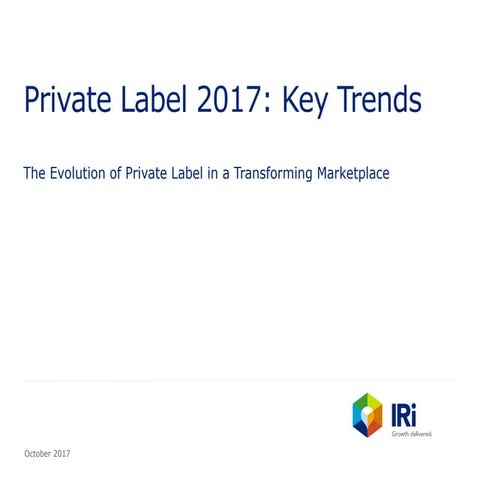 Private Label Key Trends 2017: The Evolution of Private Label in a ...