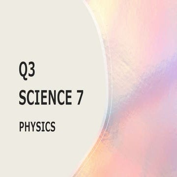 Quarter 3 SCIENCE 7 Physics Lesson Outline.pdf