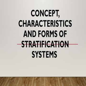 Q3_W3_Concept, Characteristics and Forms of Stratification Systems.pptx