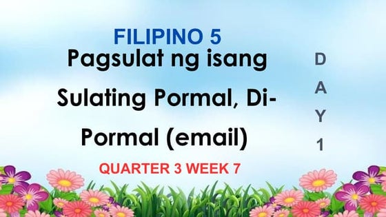 Paggawa ng Liham Pormal - Quarter 2 Week 7 | PPTX