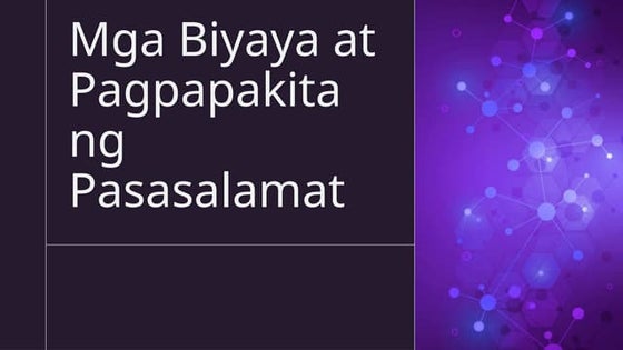 Mga_Biyaya_at_Pagpapakita_ng_Pasasalamat[1].pptx
