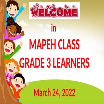 Q3 week 6 MAPEH Day 1- MAPEH class in Grade 3 Learners.pptx
