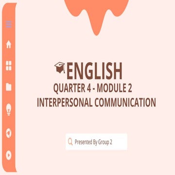 Grade 7 Lesson Quarter 4 - Interpersonal Communication.pptx