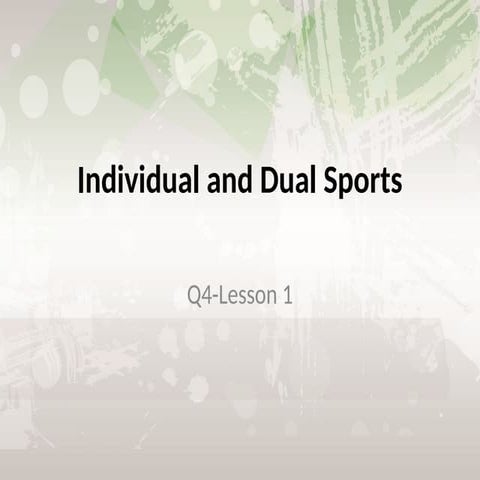 Individual and Dual Sports Q4-Lesson 1.pptx
