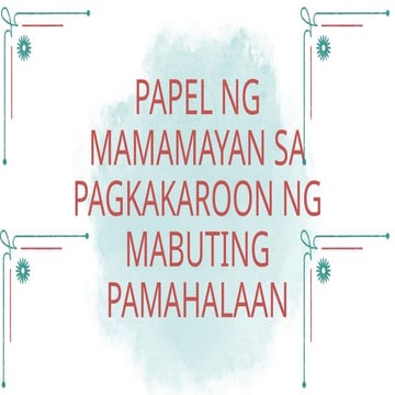 papel ng mamamayan na magkaroon ng mabuting pamahalaan | PPTX