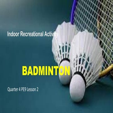 Q4-PPT-PE9_Lesson 2 (Badminton)asdadasd.pptx