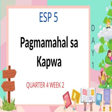 Q4-W1-ESP-5 Pagmmahal sa Kapwa Lesson sa Edukasyon sa Pagpapakatao.pptx