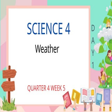 SCIENCE 4 Q4 WEEK 5 Components and Elements of Weather.pptx