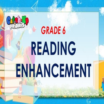 READING ENHANCEMENT for grade six learners | PPT