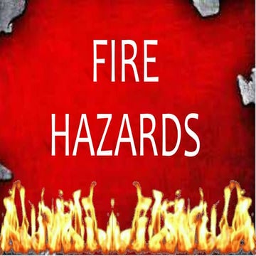 POWERPOINT PRESENTATION OF FIRE HAZARDS. | PPT