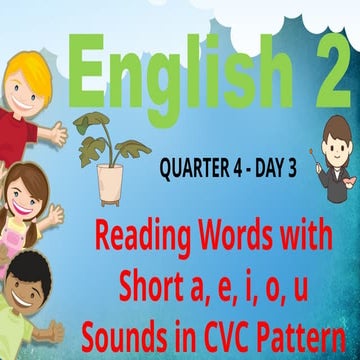 ENGLISH 2 reading words with CVC Pattern | PPTX