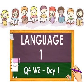 language grade one quarter 4-week 2 day1 | PPTX