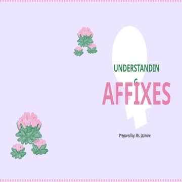 Grade 4 Module 1 Lesson 6 Exploring affixes | PPTX