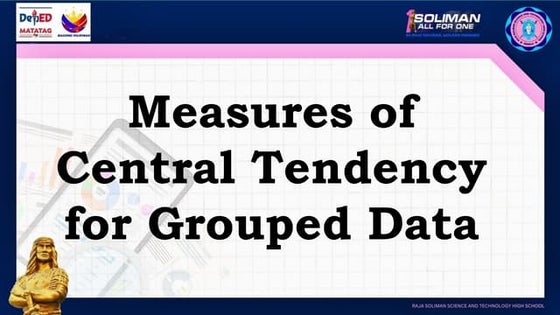 Determining measures of central tendency for grouped data | PPTX