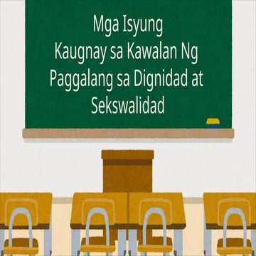 Mga Isyung Kaugnay sa Kawalan ng Paggalang sa Dignidad at Sekswalidad ...