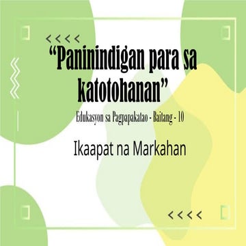 Q4 M3 - Paninindigan para sa Katotohanan.pptx