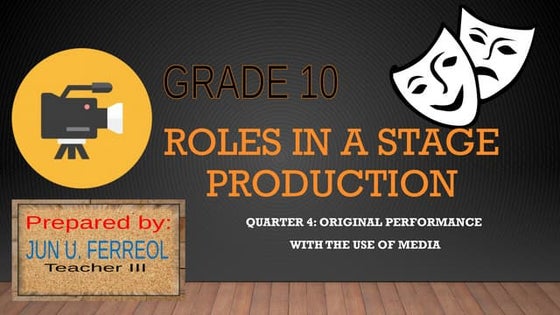 Roles in a stage production | PPTX