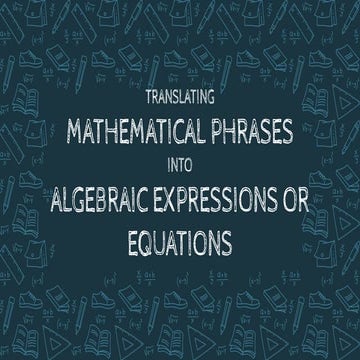 q4math69translatingmathematicalphrasesintoalgebraicexpressionsorequatio ...