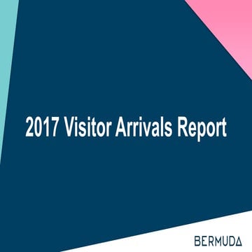 Bermuda 2017 Year-end Visitor Arrivals Report | PPTX