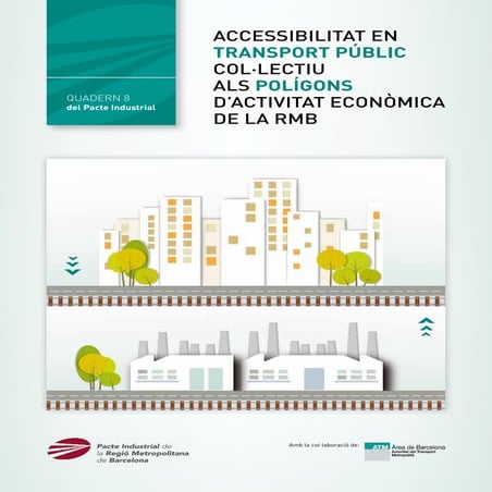 Q8 - Accessibilitat en transport públic col·lectiu als polígons d'activitat econòmica de la RMB ...