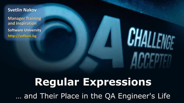 Regular Expressions Qa Challenge Accepted Conf March 2015 Ppt