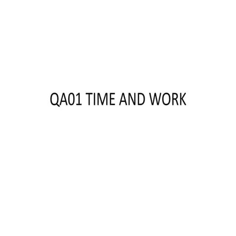 Qa01 time and work | PPTX