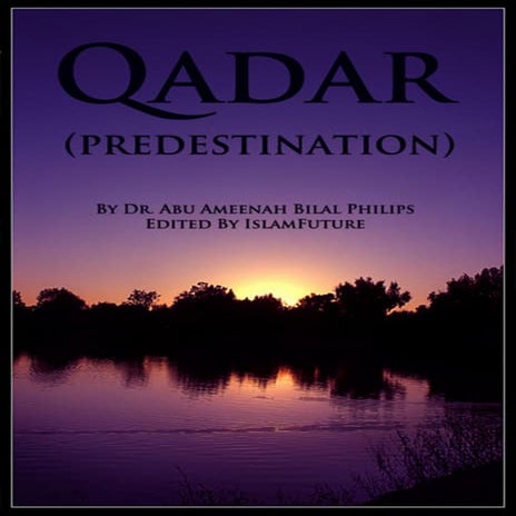 Qadar (predestination) | PDF | Islam | Religion & Spirituality
