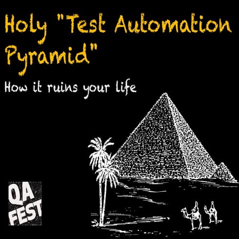 QA Fest 2018. Ярослав Пернеровский. Test Automation Pyramid, how it ...