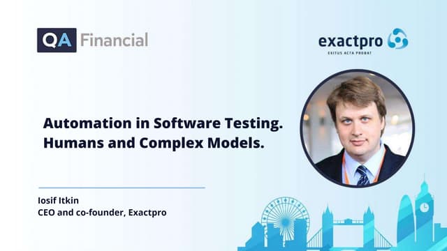 Qa Financial Forum London 2021 Automation In Software Testing Humans
