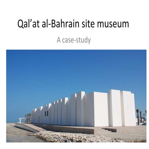 Qal’at al bahrain site museum | PPT