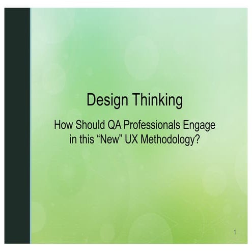 Design Thinking: How Should QA Professionals Engage in this "new" UX ...