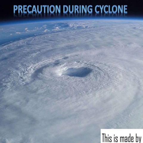 Precaution during cyclone